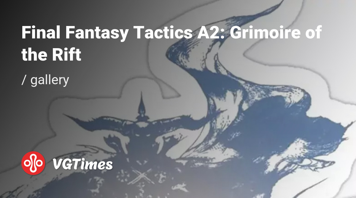 Art Final Fantasy Tactics A2: Grimoire of the Rift (FFTA2) - total 54 arts from the game