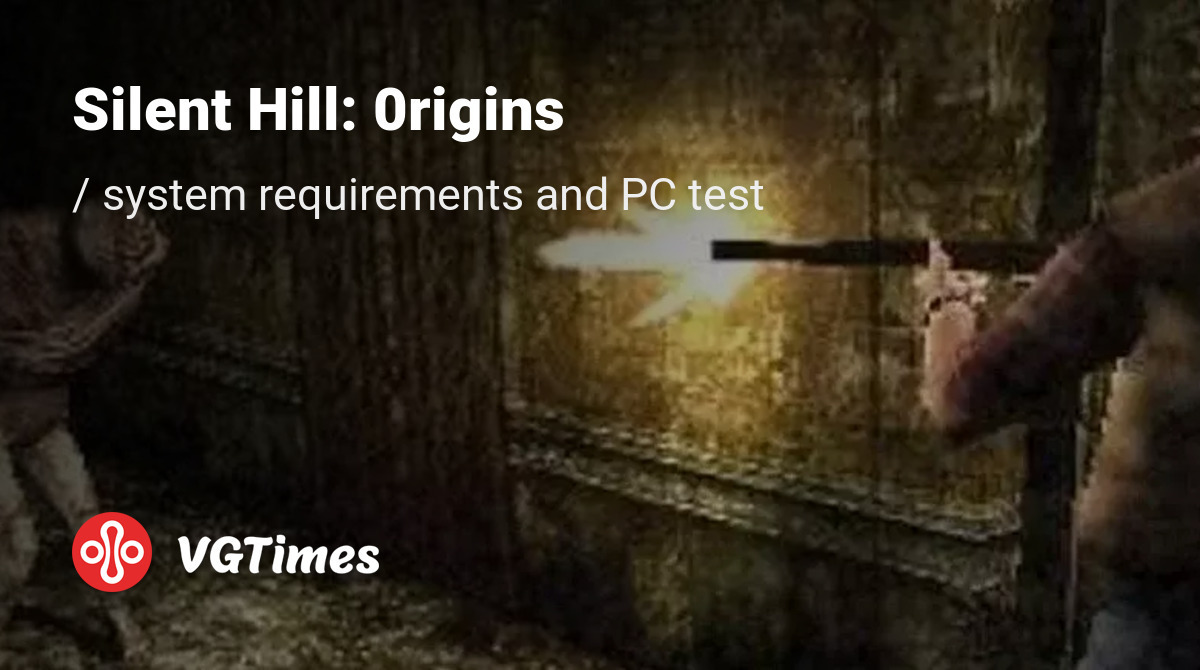 System requirements for Silent Hill: 0rigins (Silent Hill Zer0), PC check, minimum and ...