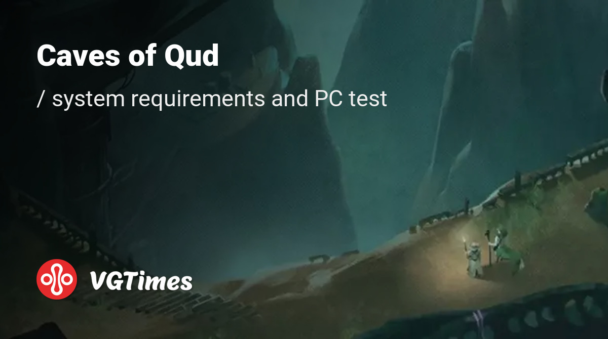 System requirements for Caves of Qud, PC check, minimum and recommended game requirements
