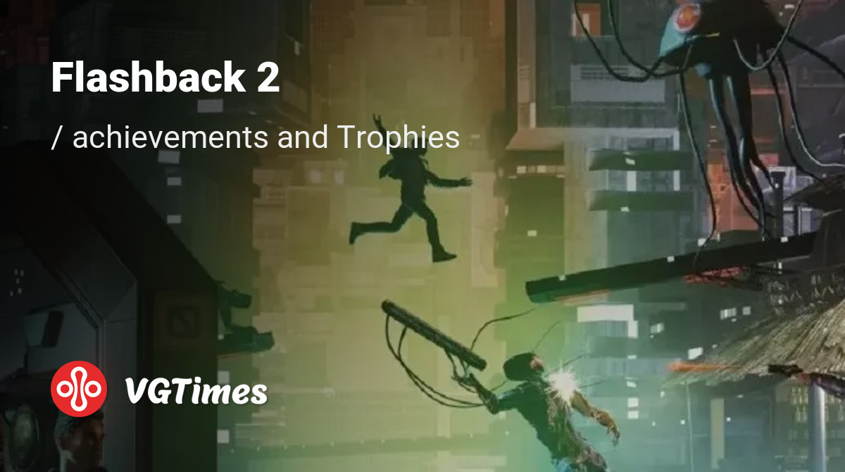 Flashback 2- all achievements, trophies, and awards for Steam, GOG, PS5, Xbox Series