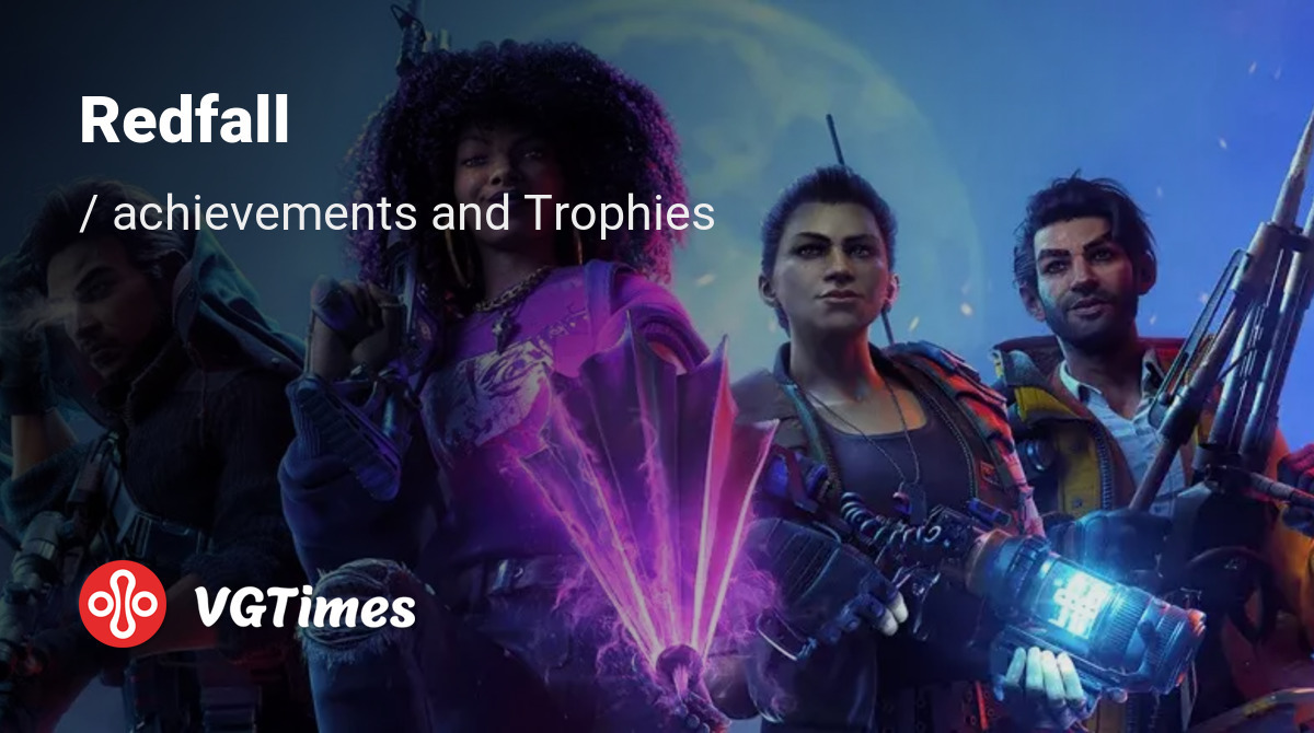 Redfall- all achievements, trophies, and awards for Steam, Epic, Xbox Series