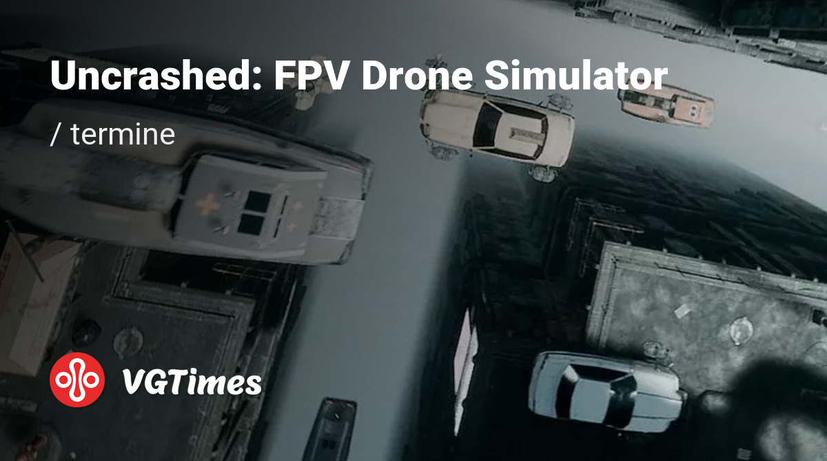 Veröffentlichungsdatum von Uncrashed: FPV Drone Simulator in verschiedenen Ländern der Welt