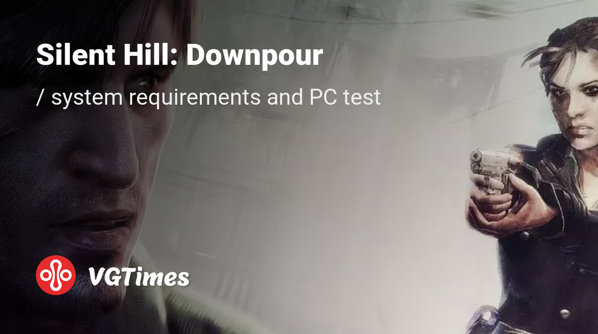 System requirements for Silent Hill: Downpour (Silent Hill 8), PC check, minimum and recommended ...
