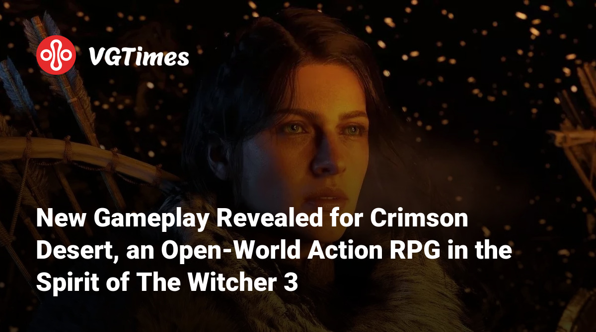 New Gameplay Revealed for Crimson Desert, an Open-World Action RPG in the Spirit of The Witcher 3