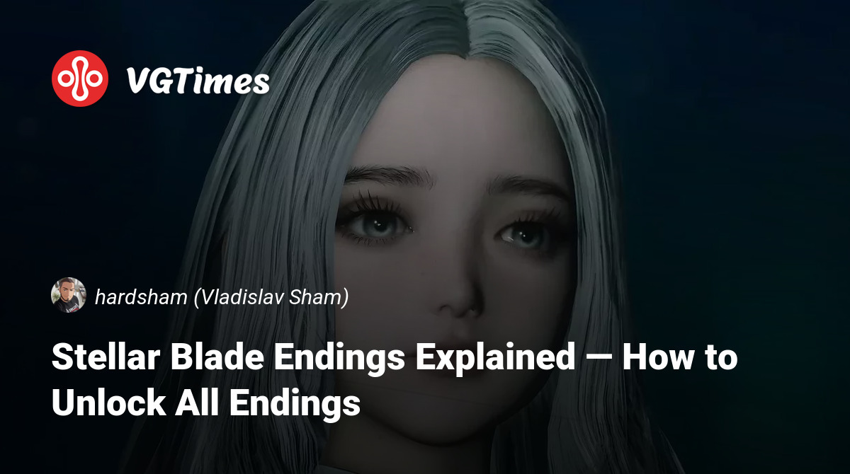 Stellar Blade Endings Explained — How to Unlock All Endings