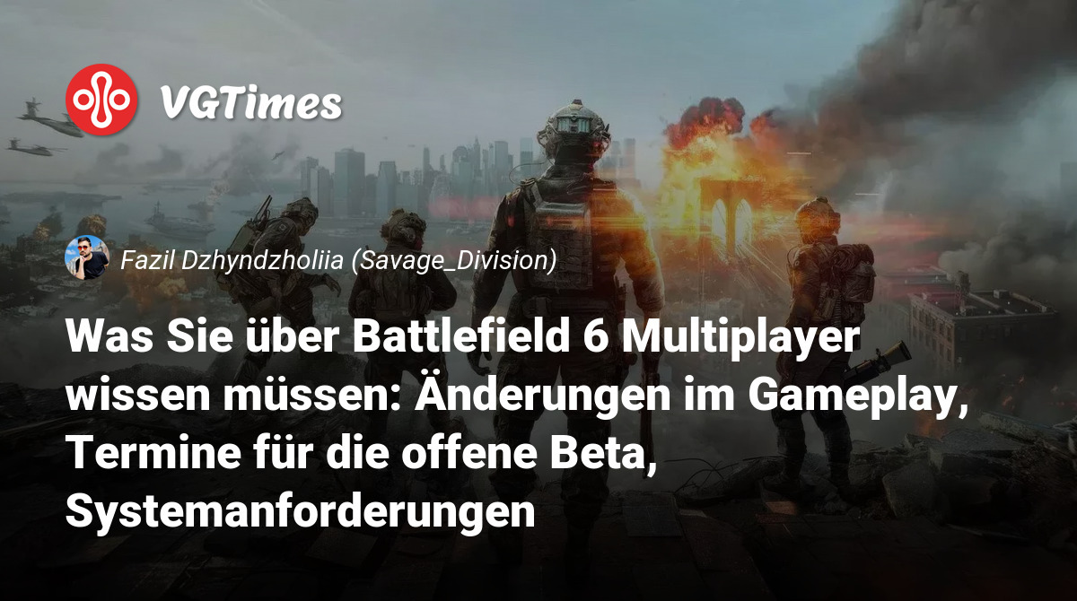 Was Sie über Battlefield 6 Multiplayer wissen müssen: Änderungen im Gameplay, Termine für die ...