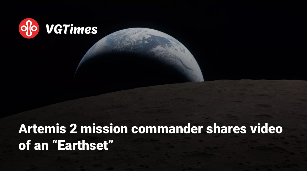Artemis 2 mission commander shares video of an “Earthset”